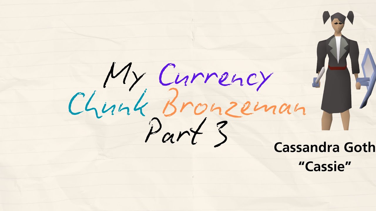 OSRS Currency Chunk Bronzeman Part 3 - YouTube