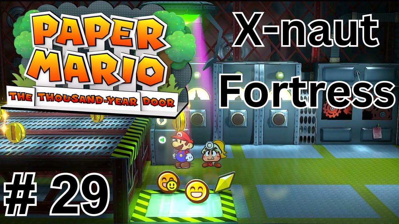 Paper Mario: The Thousand-Year Door - Gameplay Walkthrough Part 29 - X-naut Fortress! - YouTube