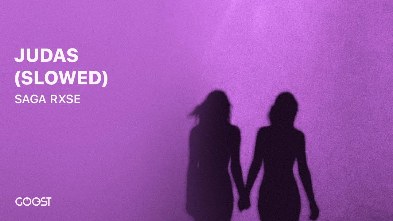 SAGA RXSE - JUDAS (SLOWED) - YouTube