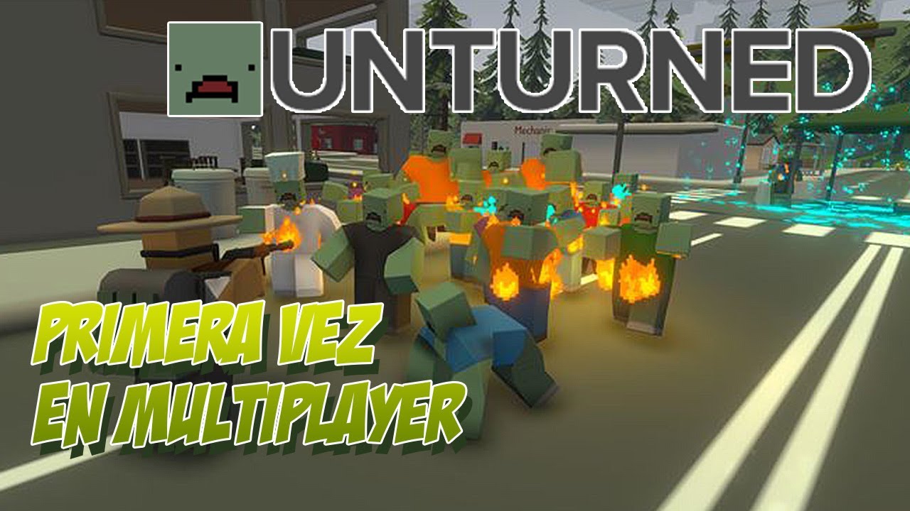 Mi PRIMERA VEZ en MULTIPLAYER I UNTURNED - YouTube