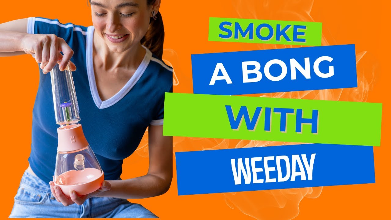 How to Smoke a Bong - Weeday's Beginner Guide - YouTube
