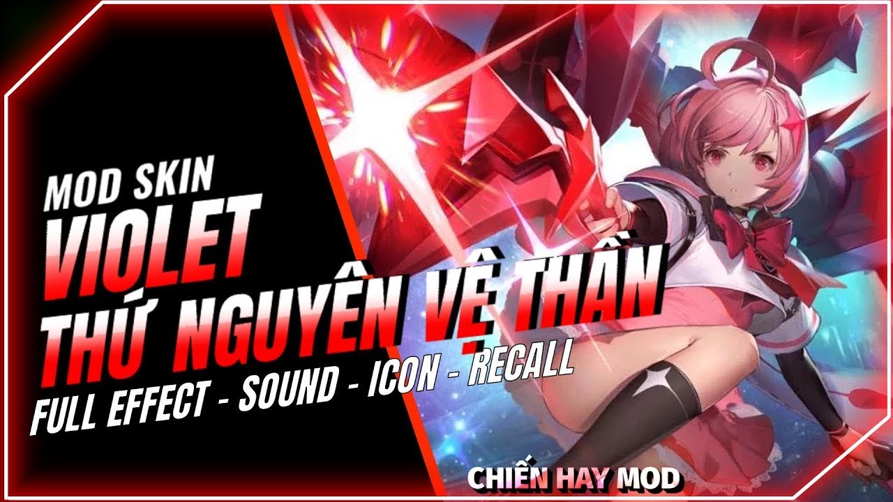 [Cập Nhật 10/3] Mod Skin Violet Thứ Nguyên Vệ Thần Mới Nhất Sau Update ...