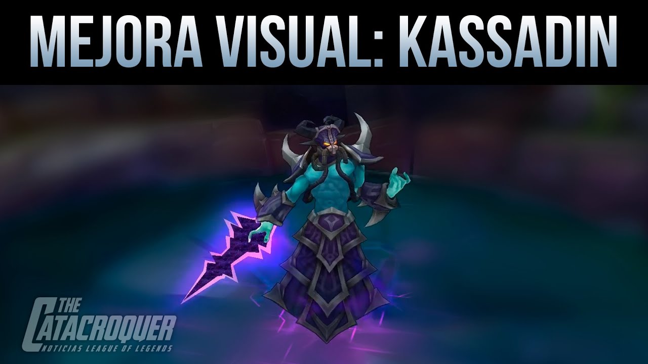 Kassadin: Mejora Visual | Habilidades - Efectos - Skins | League of ...