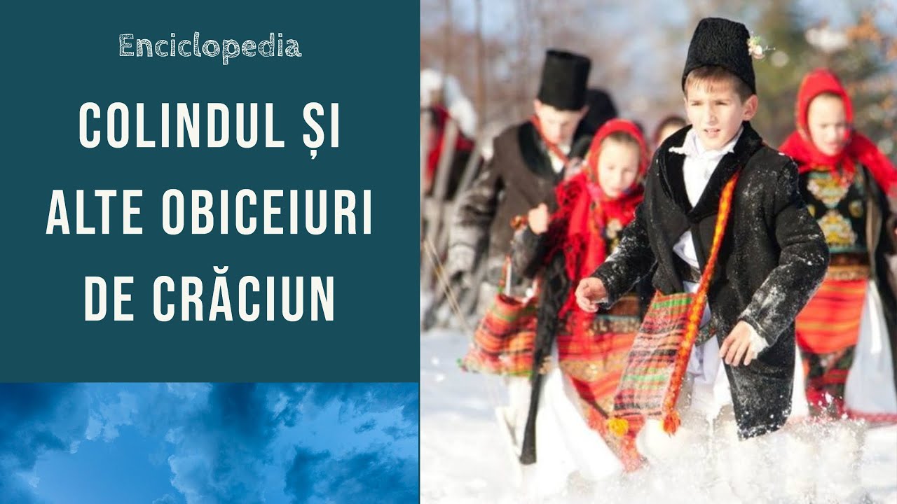 Colindul şi alte obiceiuri de Crăciun - YouTube