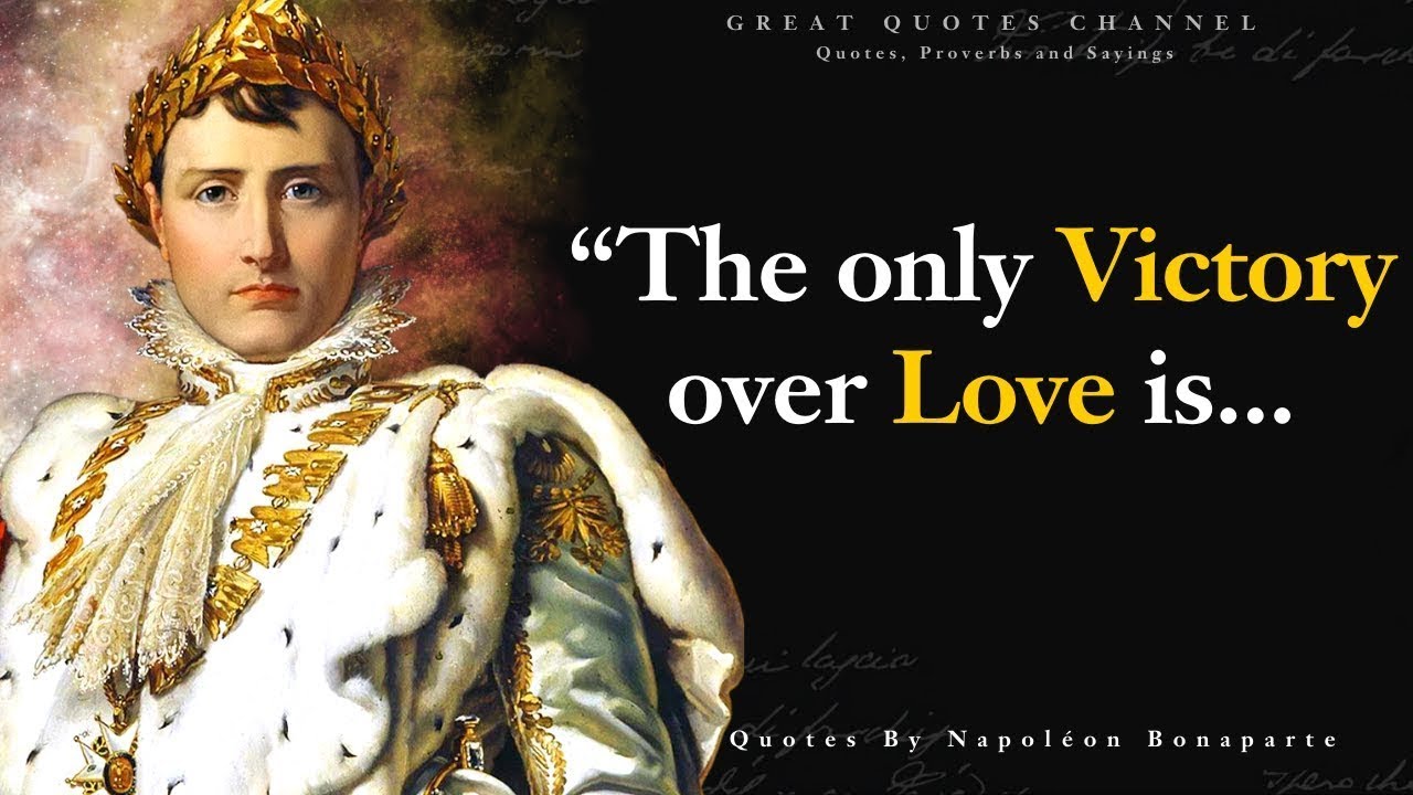 Napoleon Bonaparte Great Quotes By Napoleon About War , Politics And ...