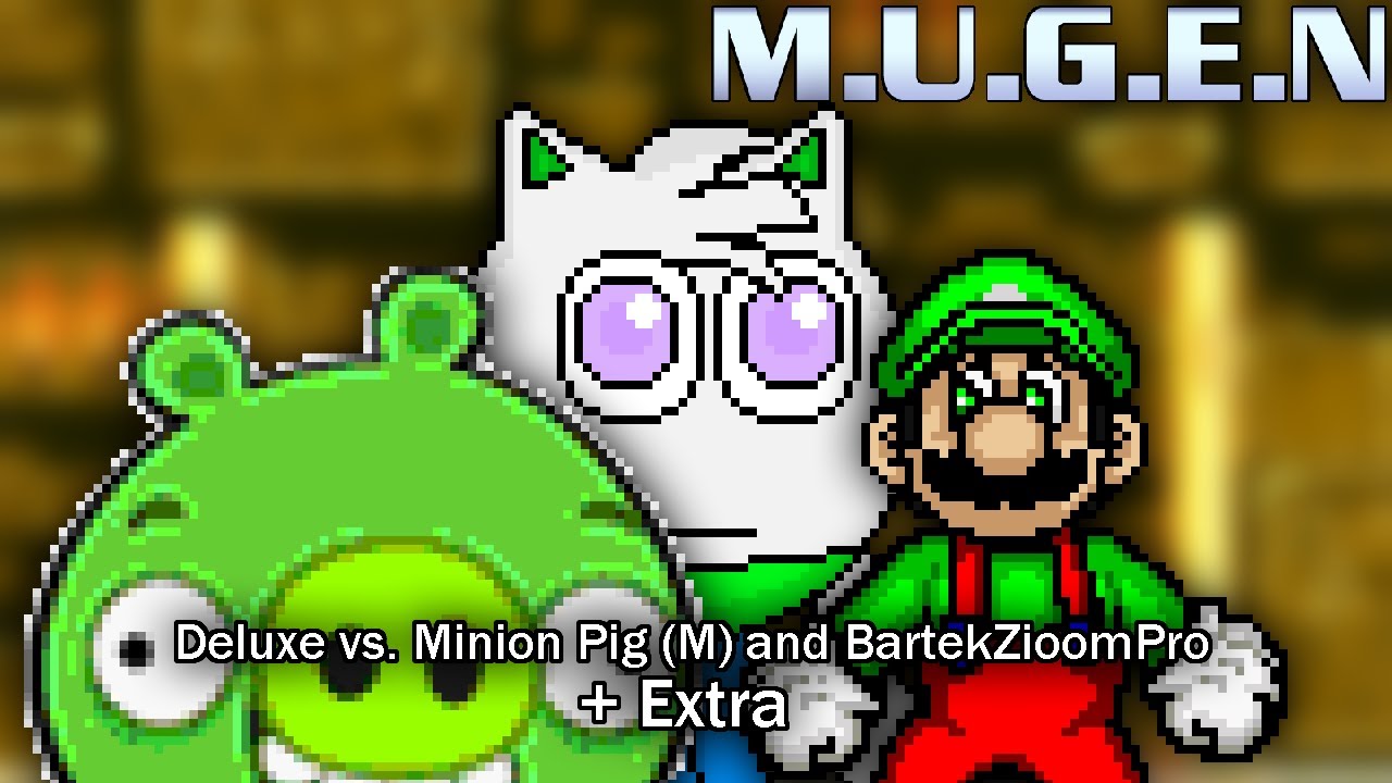 DXG705 Mugen: Deluxe vs. Minion Pig (M) and BartekZioomPro + Extra ...