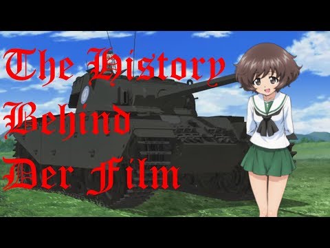 The History In Girls Und Panzer Der film