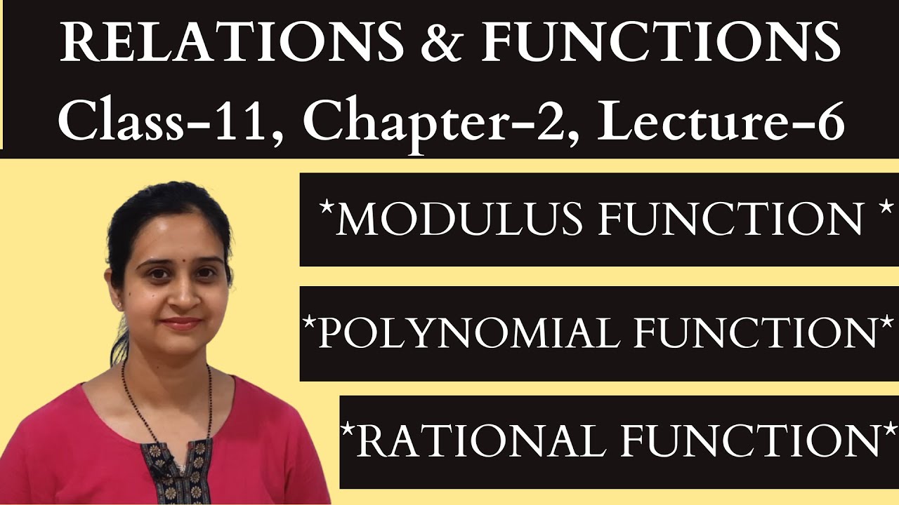 Relations And Functions Class 11 Chapter 2 Lecture 6 Modulus Polynomial And Rational Function