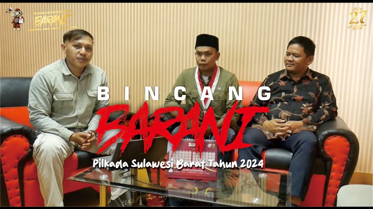 BINCANG BARANI - Pilkada Sulawesi Barat Tahun 2024 - YouTube