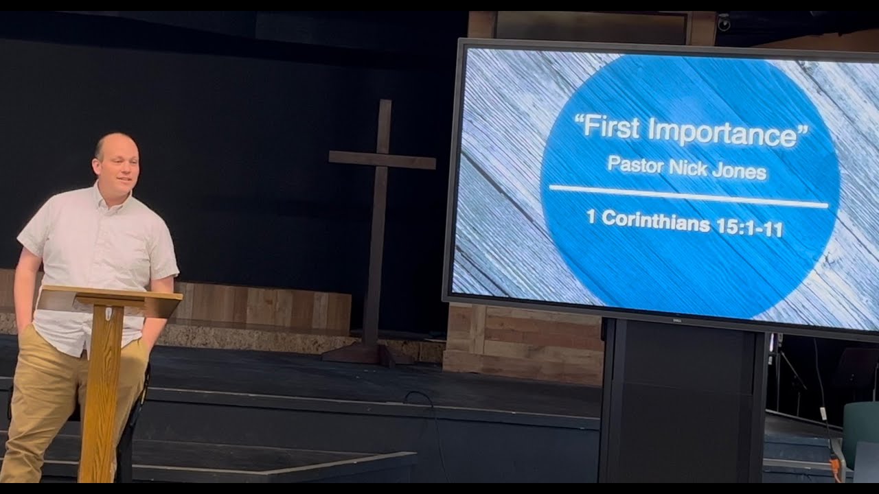 "First Importance" 1 Corinthians 15:1-11 - YouTube