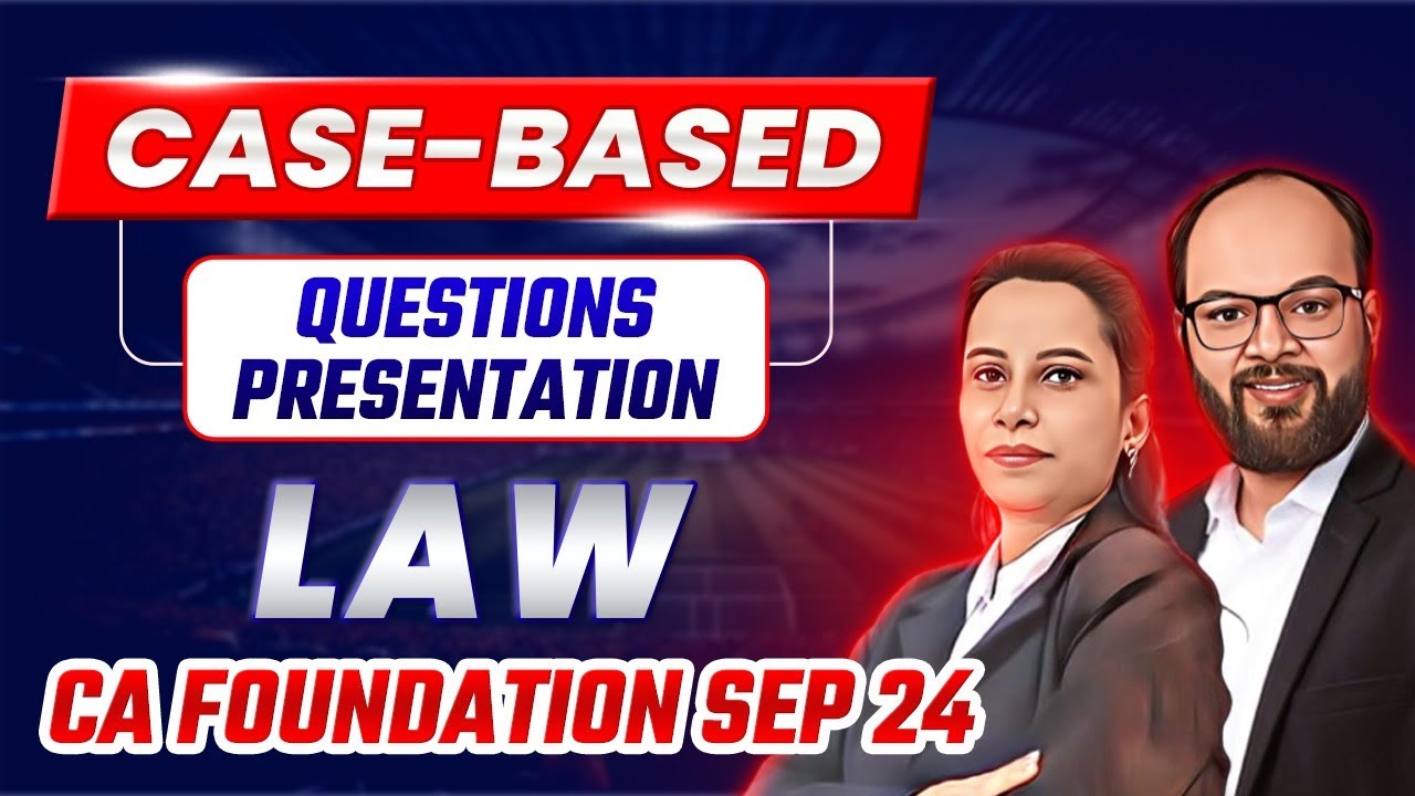 New Law Case-Based Questions Presentation | CA Foundation Sep 24 | How ...