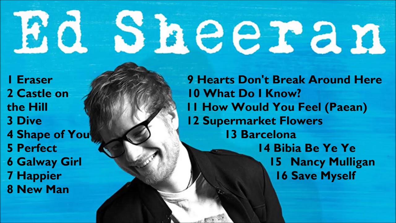 Ed Sheeran Divide Full Album - YouTube