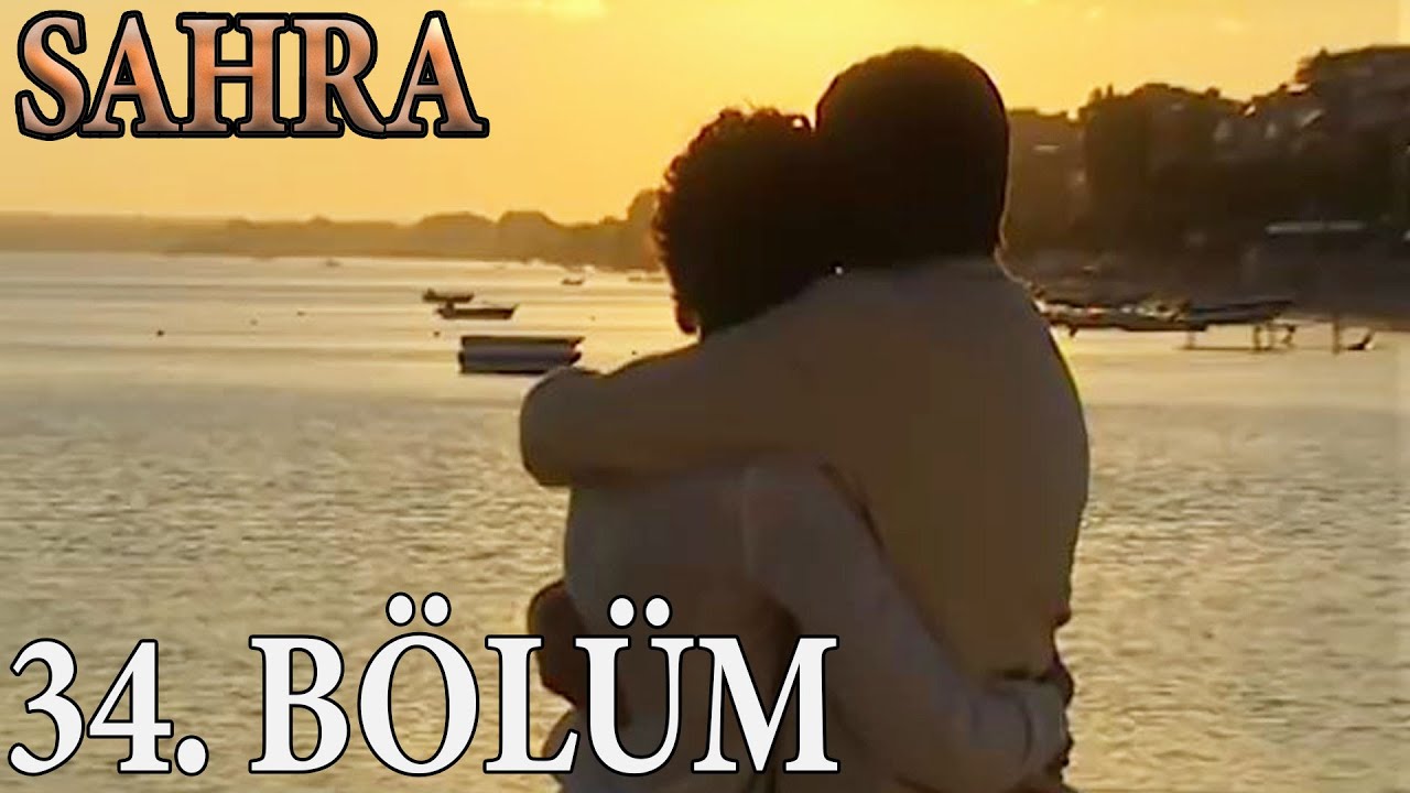 Sahra 34. Bölüm (FİNAL) (HD) - YouTube