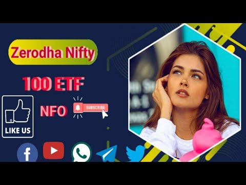 Zerodha Nifty 100 ETF NFO @finnaceknow - YouTube