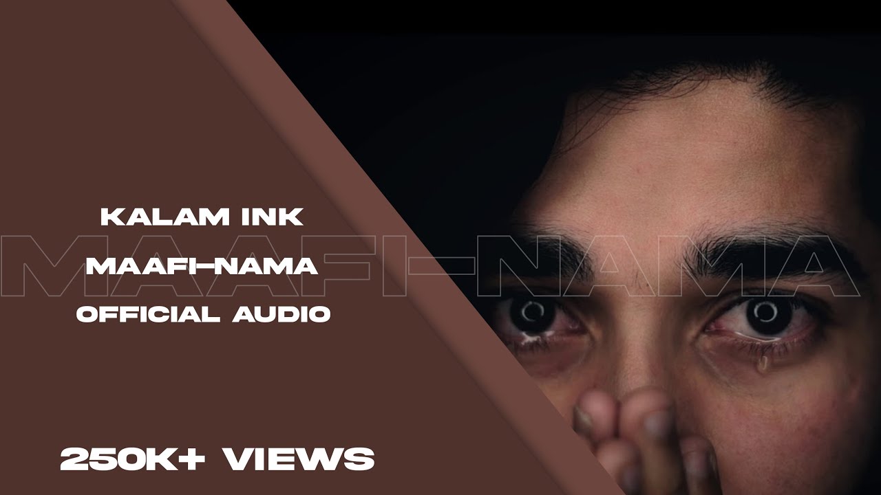 MAAFI-NAMA || KALAM INK || A-SH -R -AKH || 2021 - YouTube