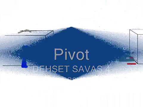 Pivot/DEHŞET SAVAŞ 4