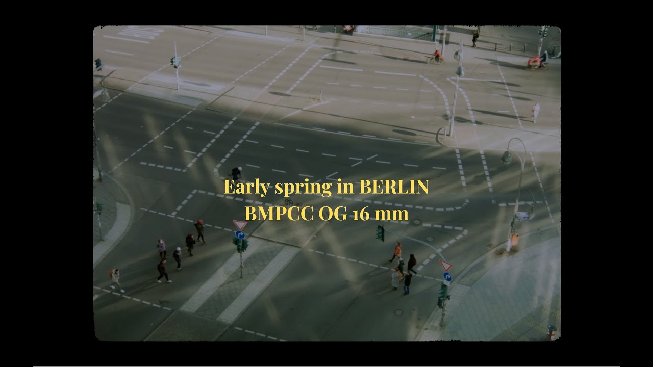 early spring days in BERLIN (BMPCC OG 16 mm) - YouTube