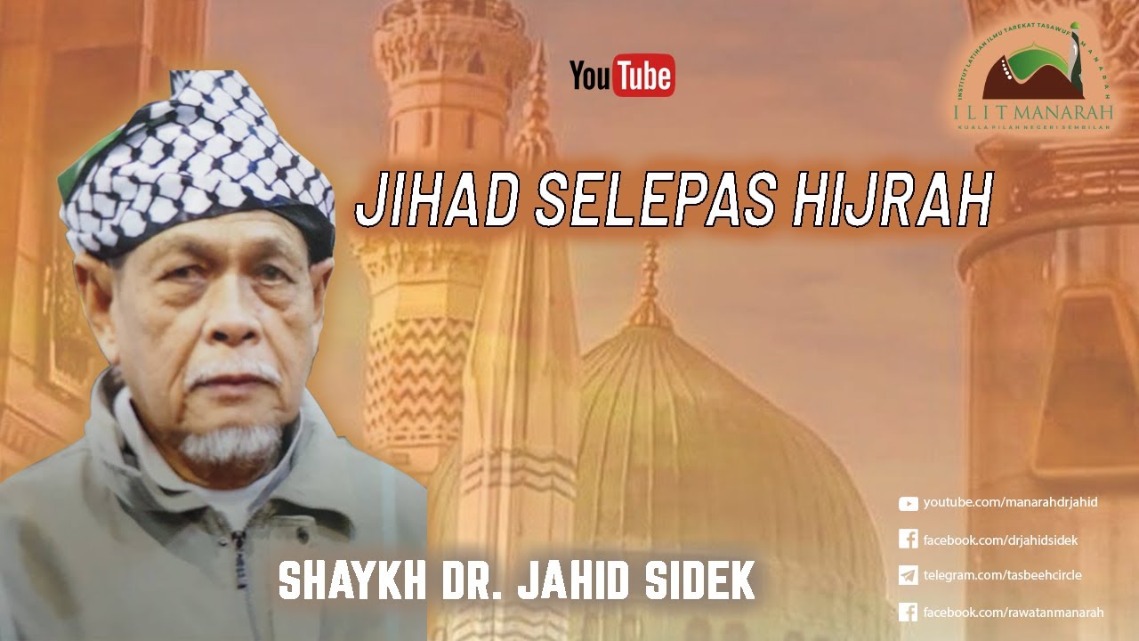 Jihad Selepas Hijrah | Shaykh Dr. Jahid Sidek - YouTube