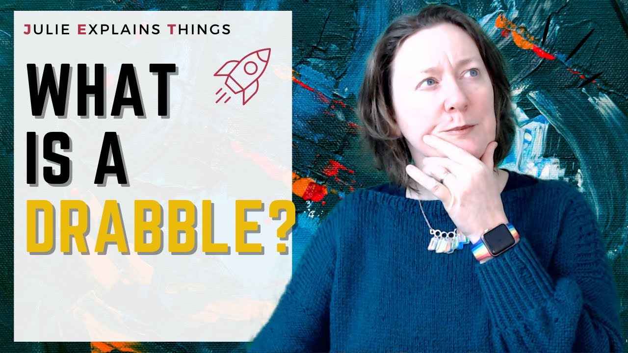 What Is A Drabble? (Short Story) - YouTube