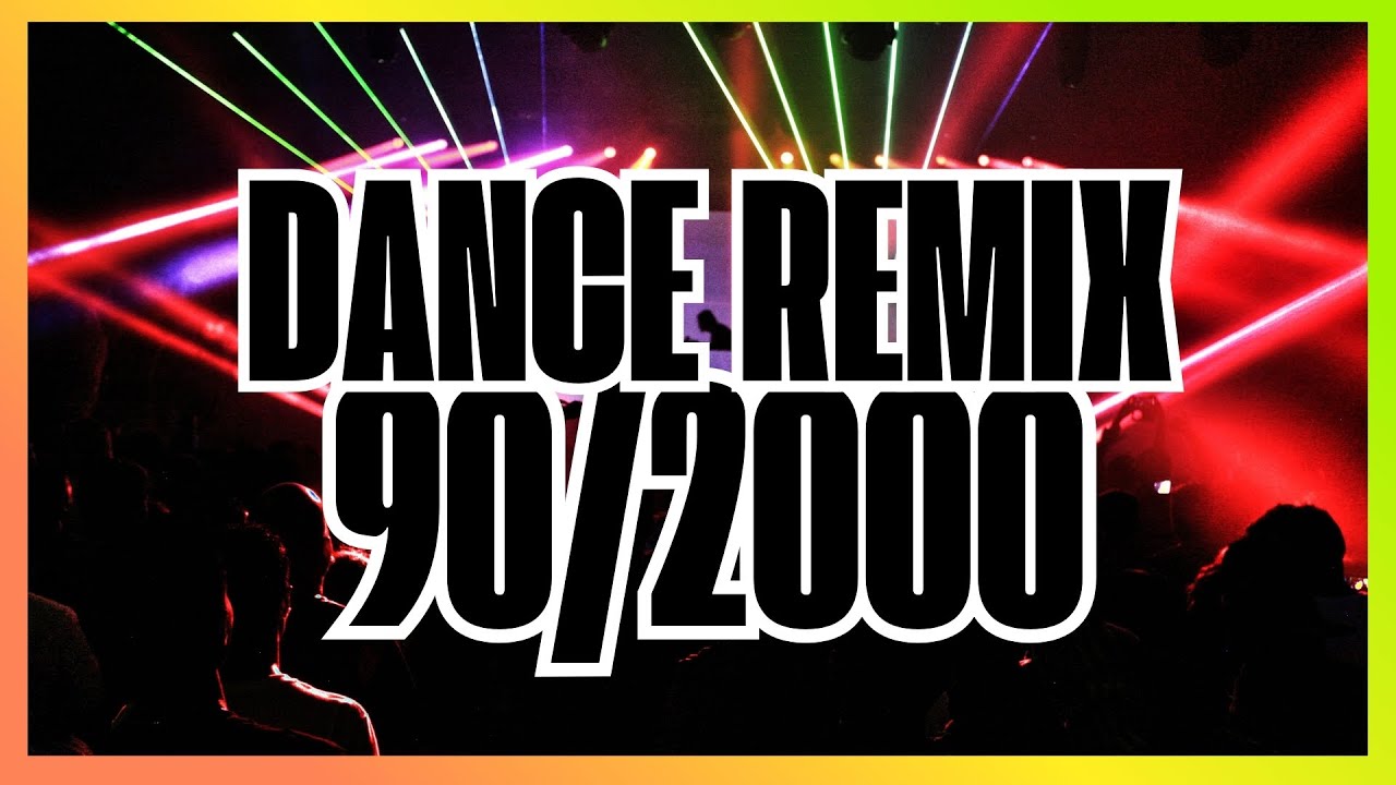ESPECIAL - Dance 90/2000 Versões REMIX! Sequência MIXADA! Só AS ...