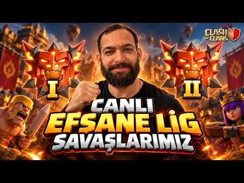 EFSANE 1 ve EFSANE 2 LİGİ SAVAŞLARIMIZ ! CLASH OF CLANS