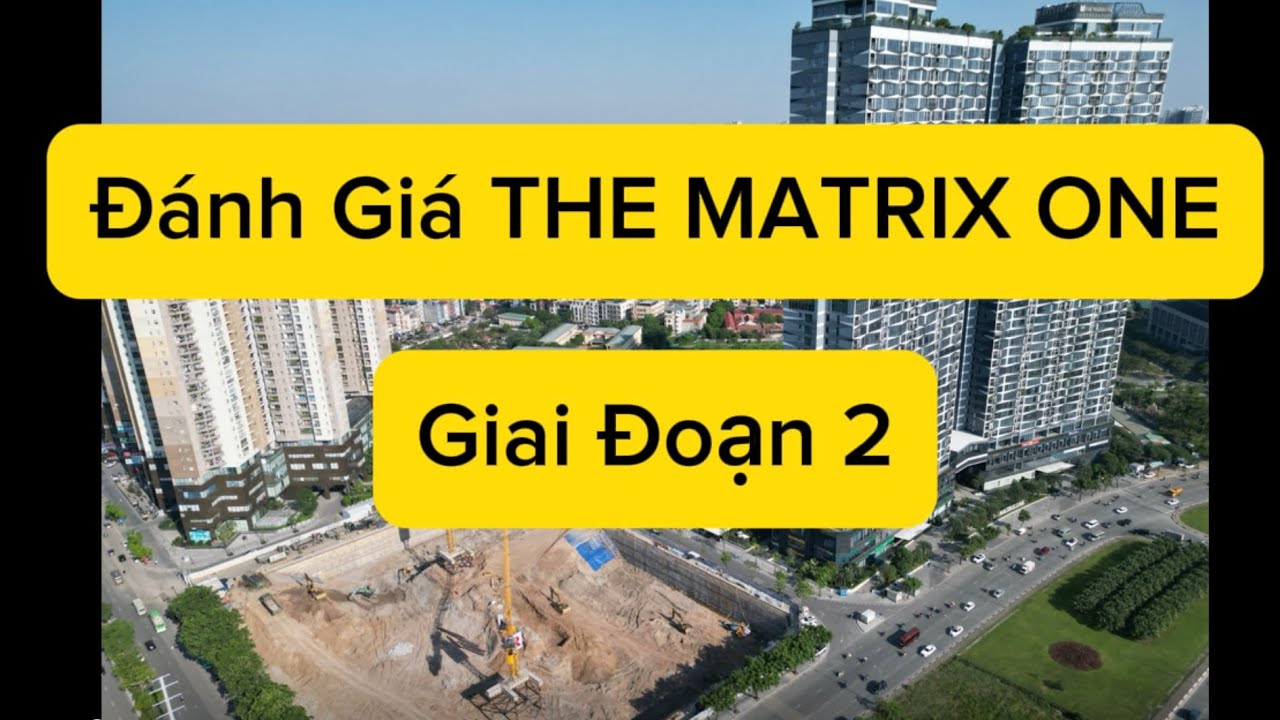 Đánh Giá Chung Cư The Matrix One Giai Đoạn 2 Mễ Trì | Vinhomes Trung ...