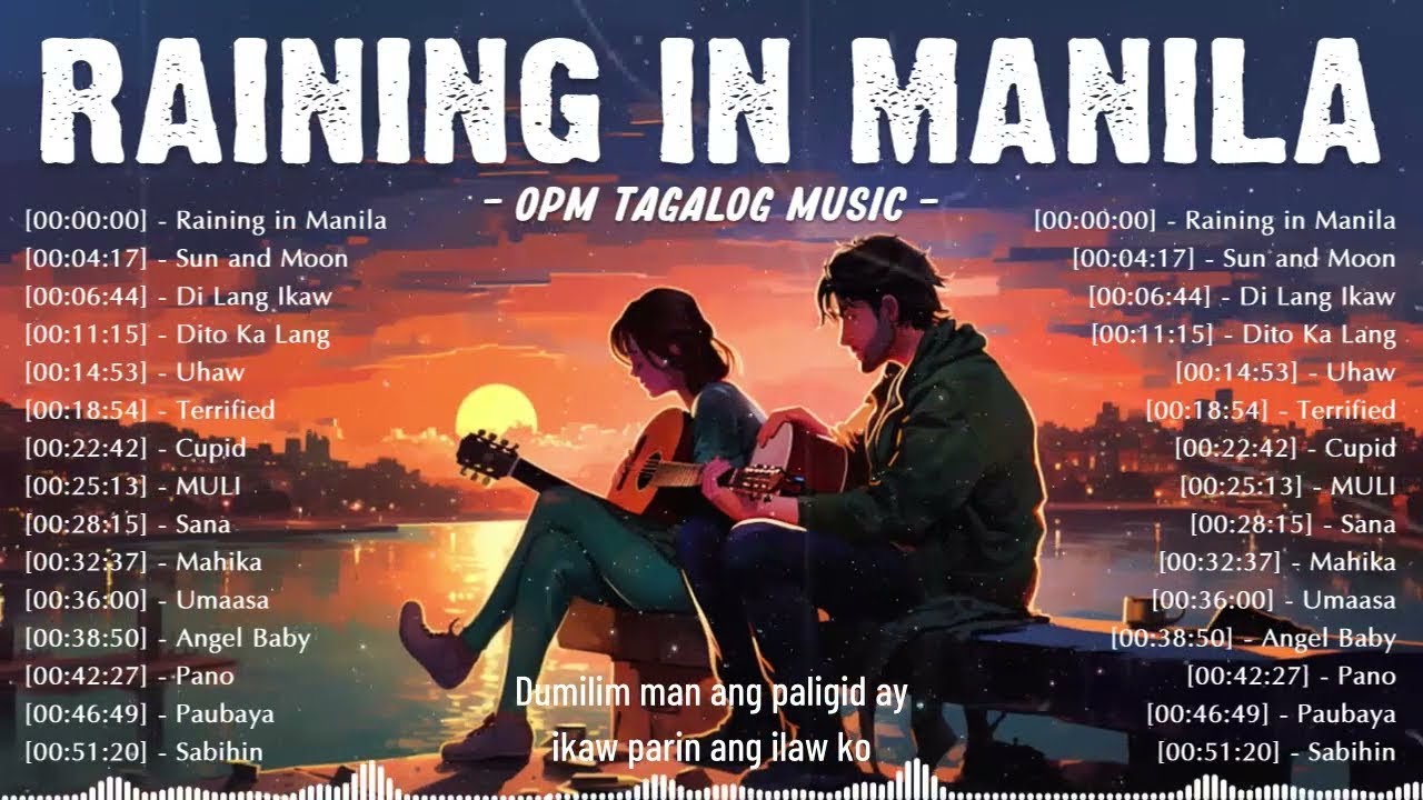 Raining in Manila 🎵 Sweet OPM Love Songs 2023 with Lyrics 🎧 Top Trend ...