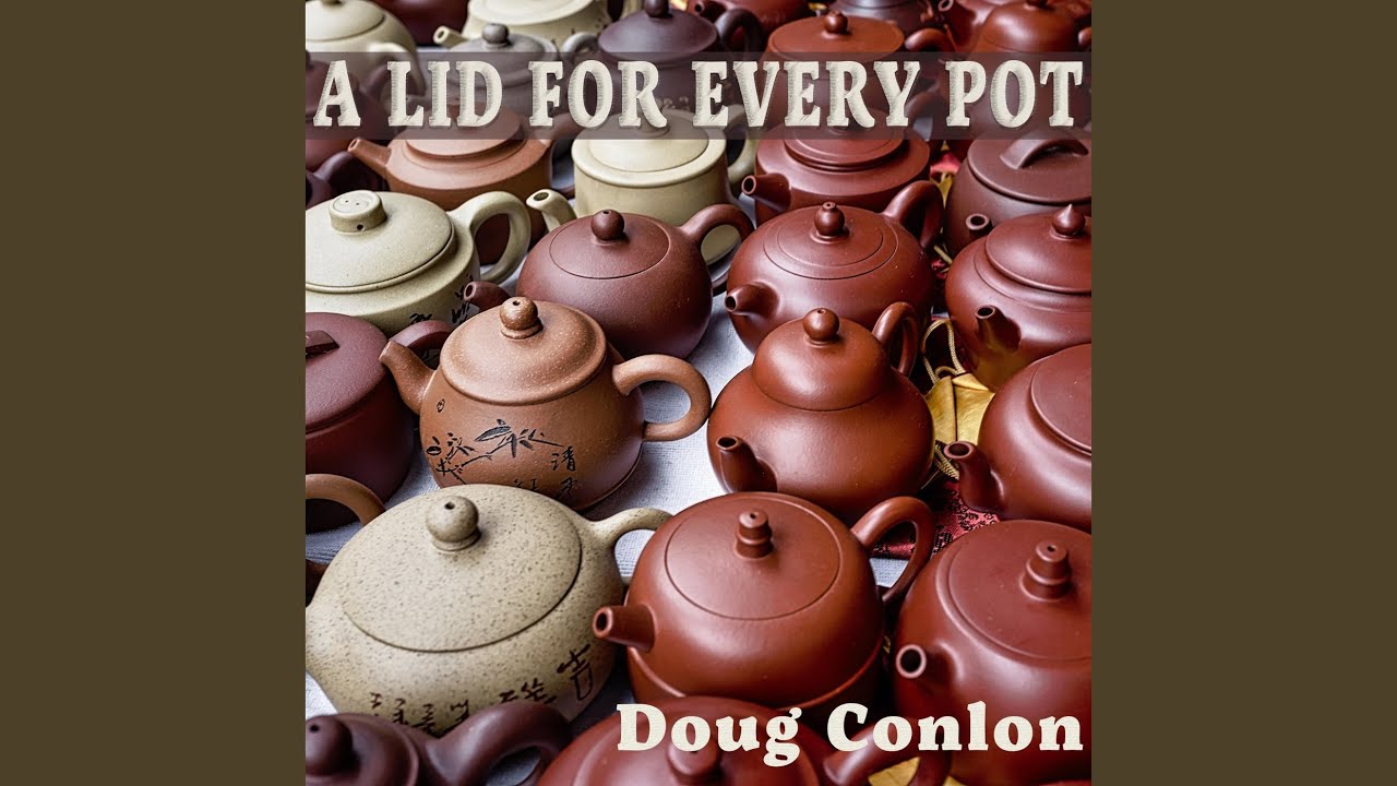A Lid for Every Pot - YouTube