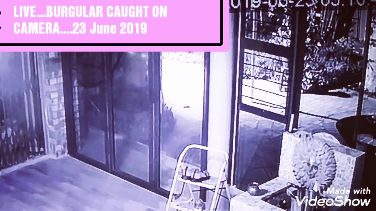 Live Footages Burglar Caught On Camera 23 June 2019 Youtube