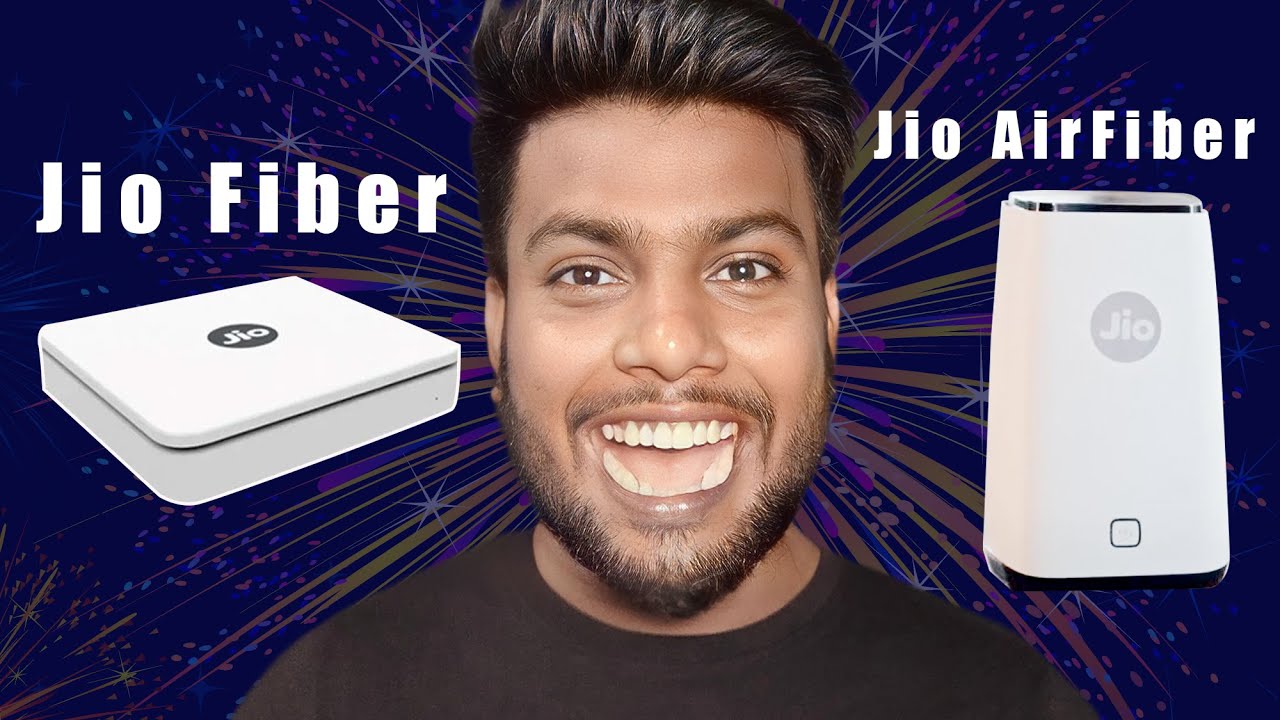 JioFiber vs Jio AirFiber: Which is Best? Speed ,Plan ,Price, Installing ...