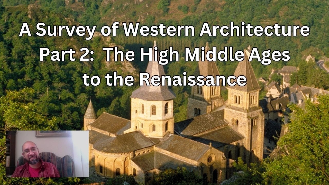 A Survey of Western Architecture Part 2: The High Middle Ages to the ...