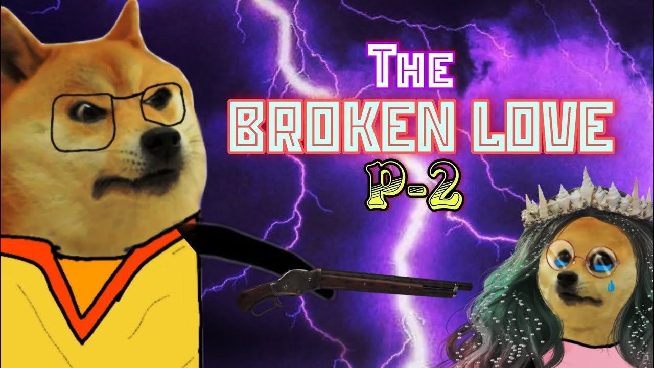 THE BROKEN LOVE | {PART-2} | CHEEMS ANIMATION VIDEO | DogeSHOT ...