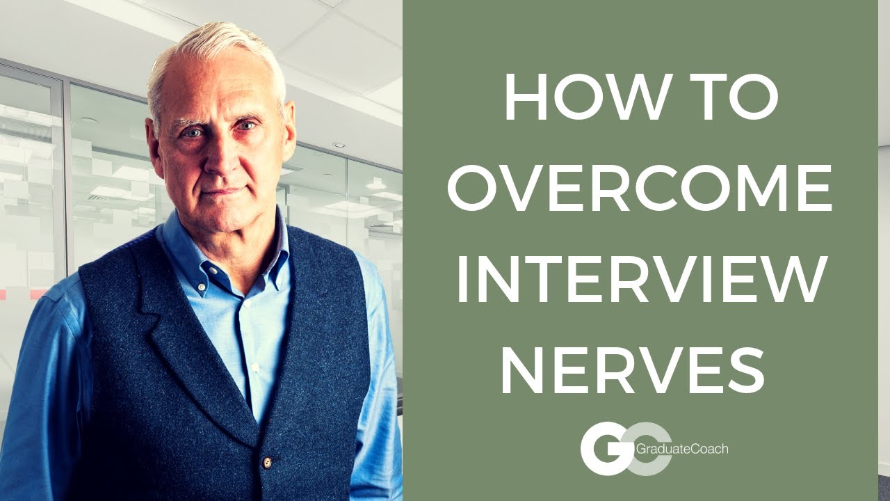Overcoming Interview Nerves | Graduate Coach - YouTube