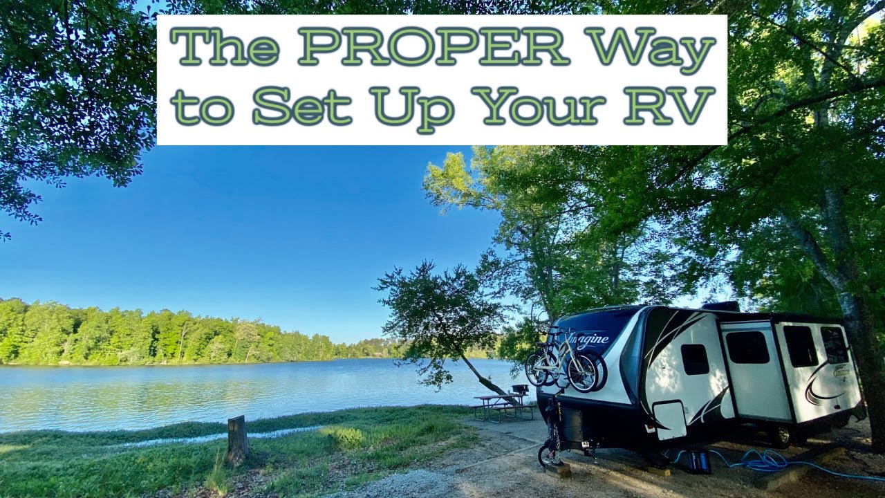 Step by Step... The PROPER Way to Setup Your RV at the Campsite - YouTube