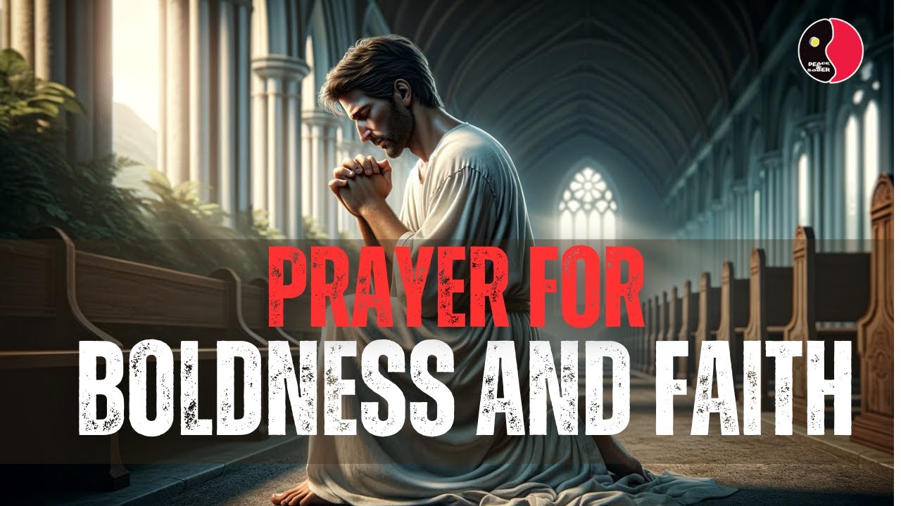 PRAYER FOR BOLDNESS AND FAITH††FINDING CALM IN CHAOS - YouTube