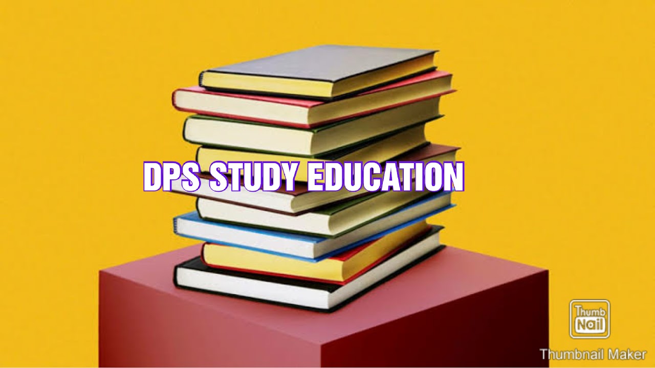 DPS STUDY EDUCATION - YouTube