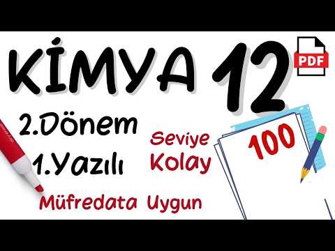 Kimya 12. Sınıf 2. Dönem 1. Yazılı KOLAY seviye MEB Senaryolara uygun Kimya 12 yazılı Ücretsiz PDF
