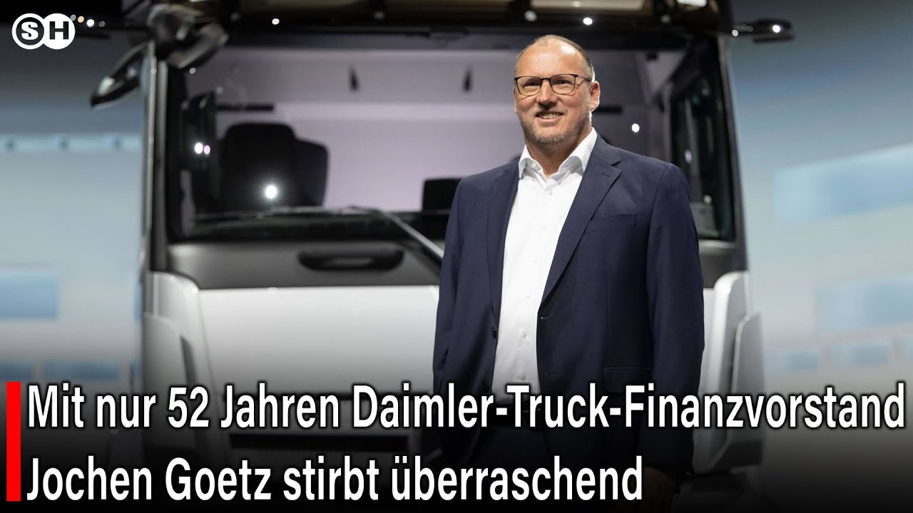 Mit nur 52 JahrenDaimler-Truck-Finanzvorstand Jochen Goetz stirbt ...