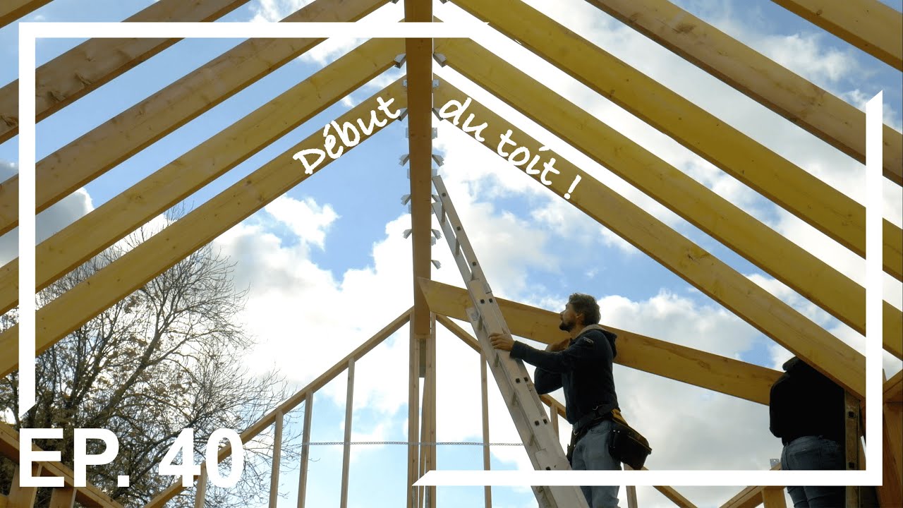 Début du toit ! On pose les premiers chevrons ! - EP.40 - YouTube