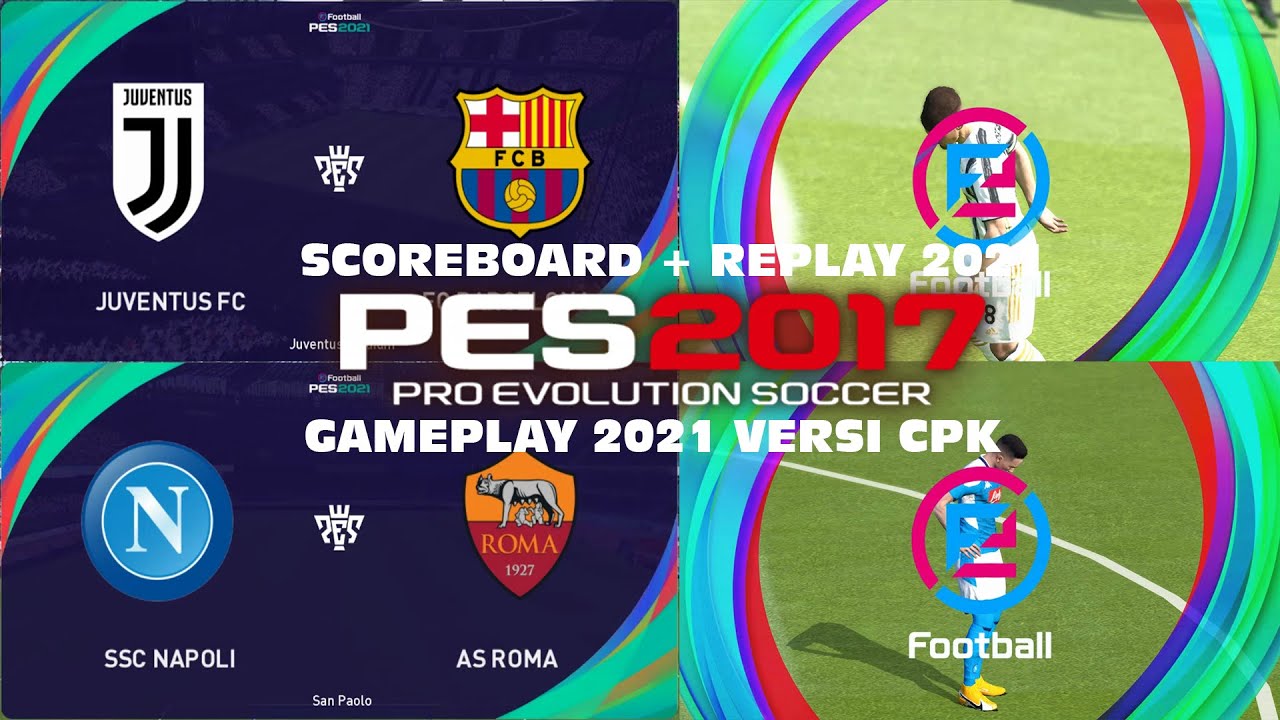 pes 2017 scoreboard 2021 + replay 2021 || papan score 2021 beserta ...