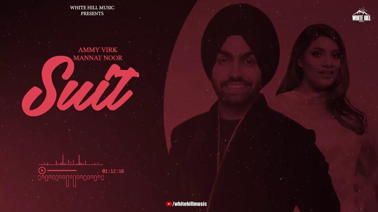 Suit Ammy Virk Mannat Noor Sonam Bajwa Latest Punjabi Song second ...