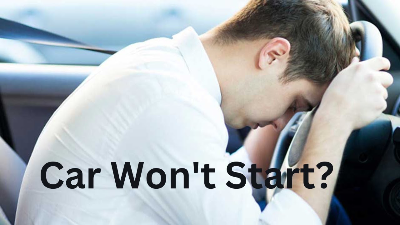 12 Reasons Why Your Car Won't Start? | What to do if Your Car Won't ...