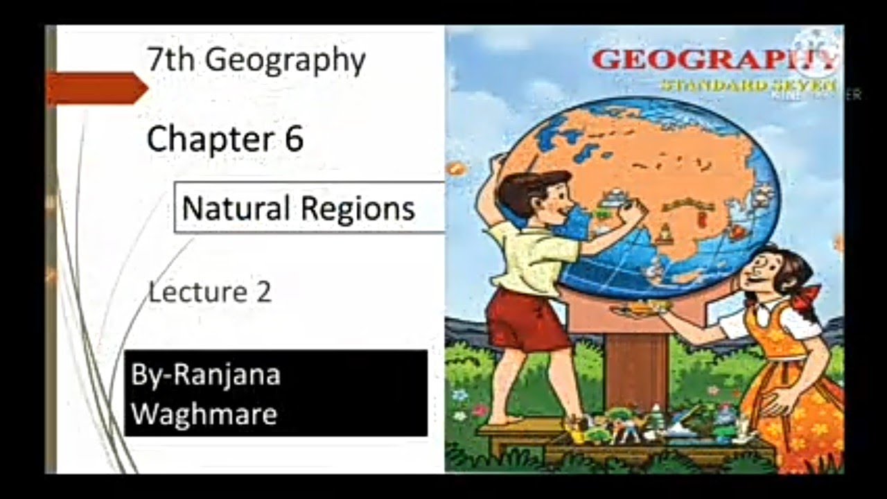 7th Geography lesson 6 Natural Regions part 2 . M. S. Board. - YouTube