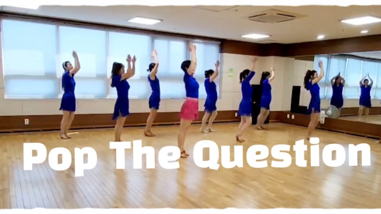 Pop The Question Line Dance 💃 /Intermediate/팝 더 퀘스천 라인댄스/광양라인댄스 - YouTube