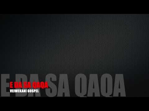 E DA SA QAQA - YouTube