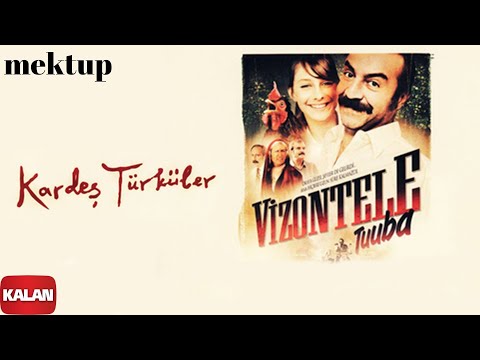 Kardeş Türküler - Mektup [ Vizontele Tuuba © 2004 Kalan Müzik ]