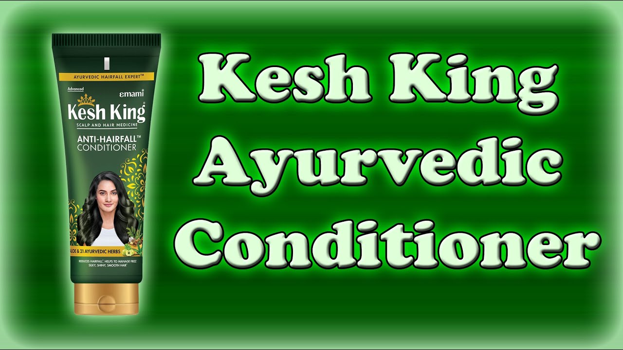 Kesh King Ayurvedic Conditioner | Best Anti Hairfall Conditioner - YouTube