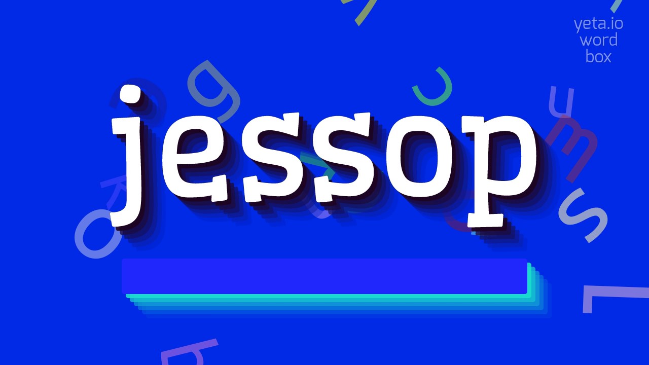 How to say "jessop"! (High Quality Voices) - YouTube