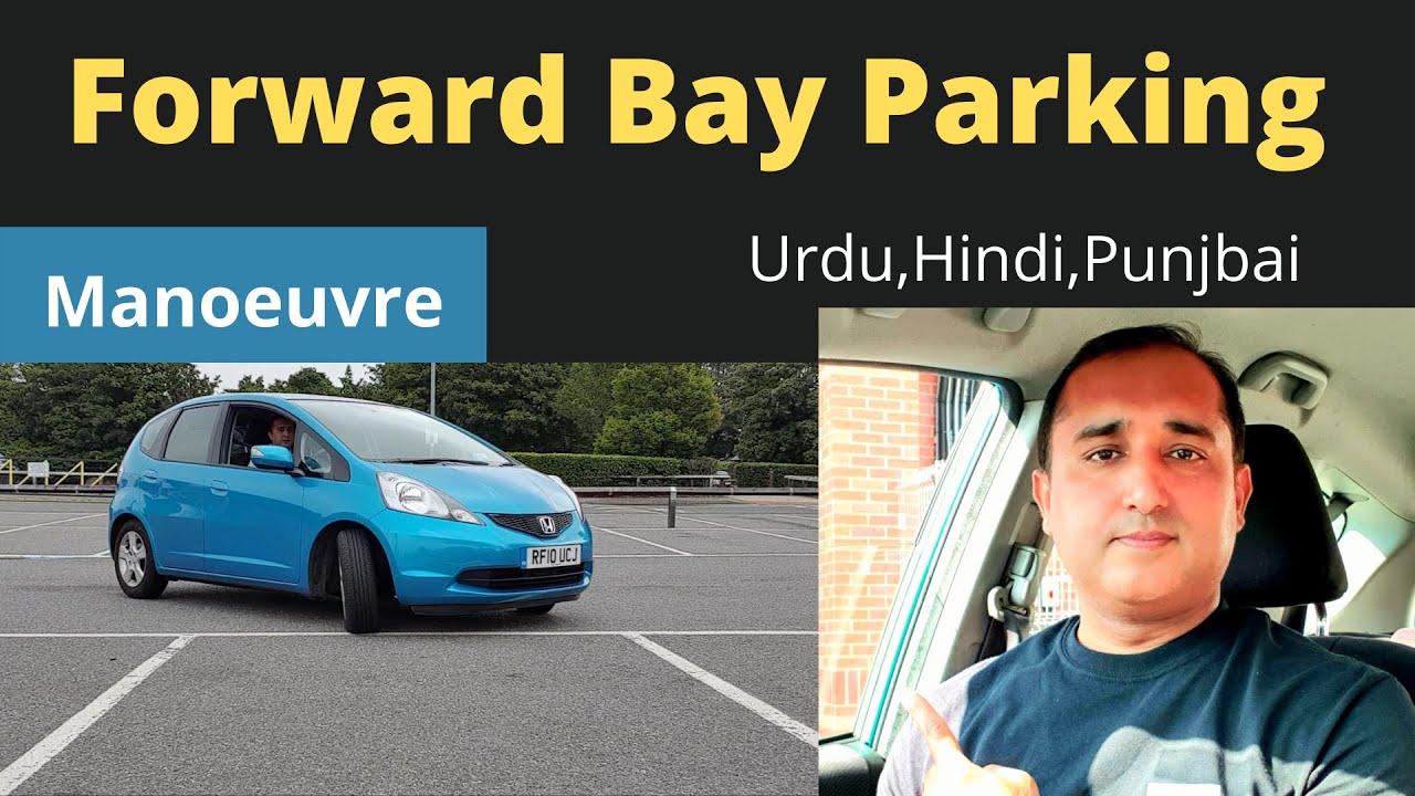 Forward Bay Parking Easy Step By Step (UK,ASIA)اردو ہندی - YouTube