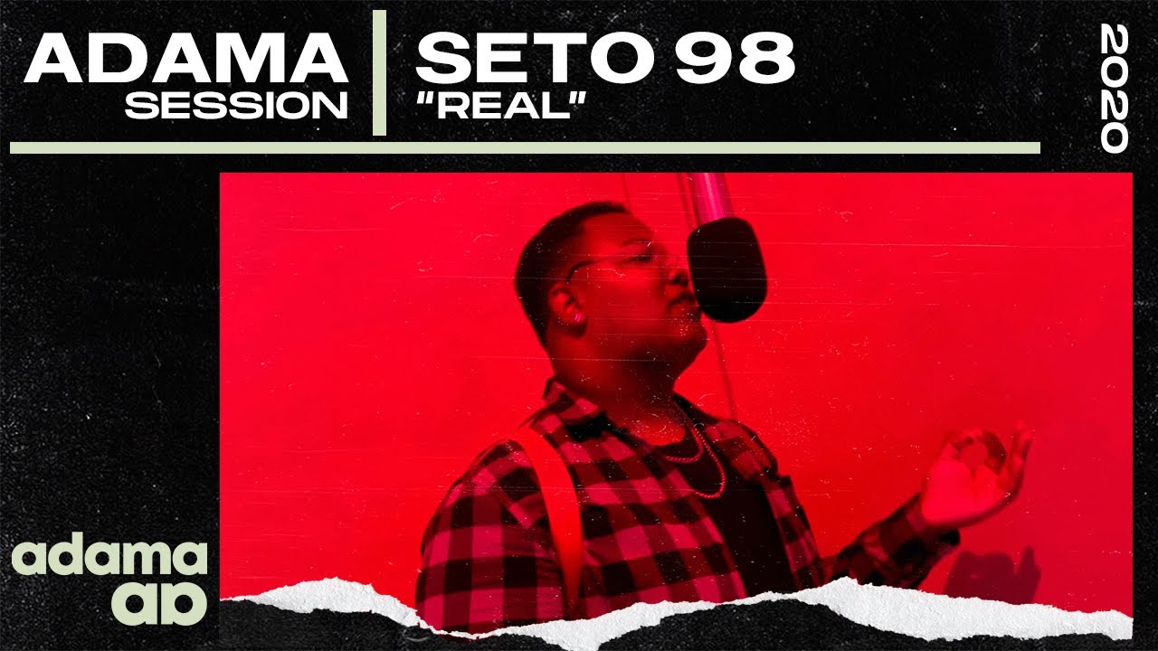 SETO 98 - Real | Adama Music Sessions - Trap latino 2020 - YouTube Music